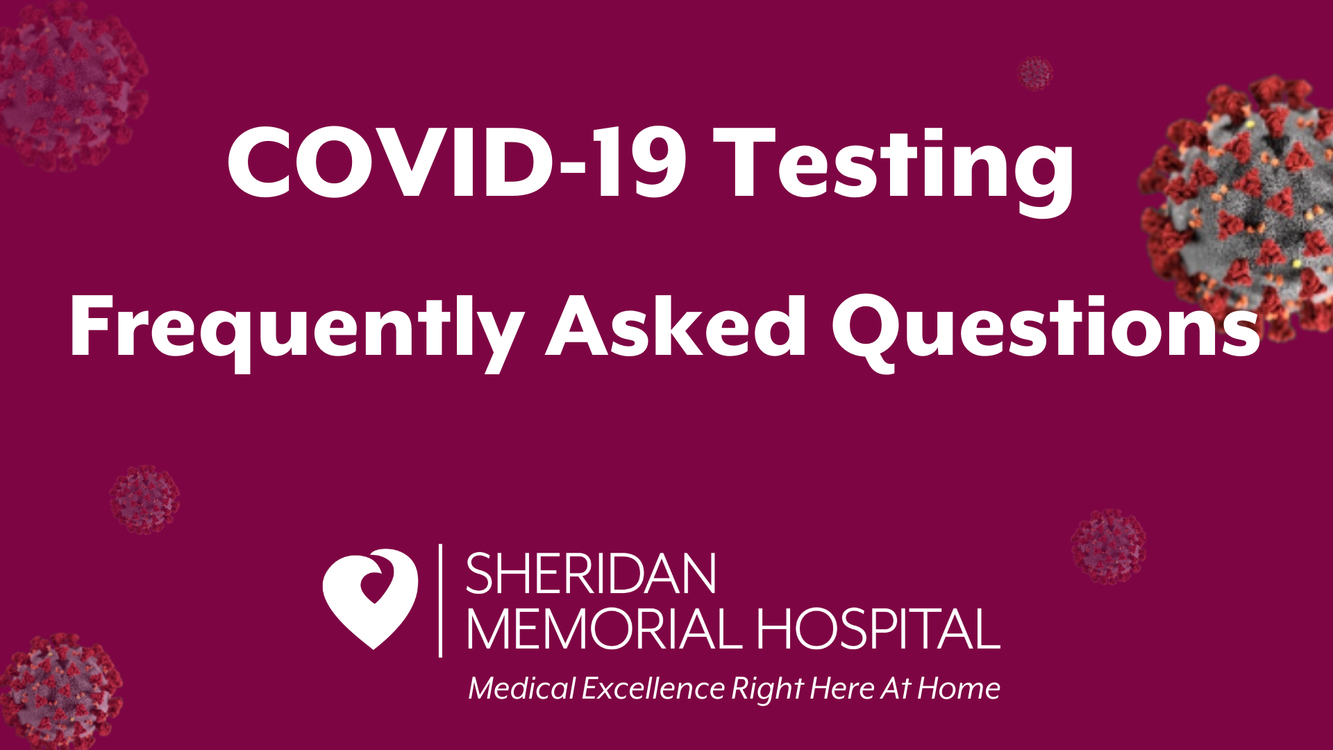COVID 19 Testing Frequently Asked Questions Sheridan Memorial Hospital